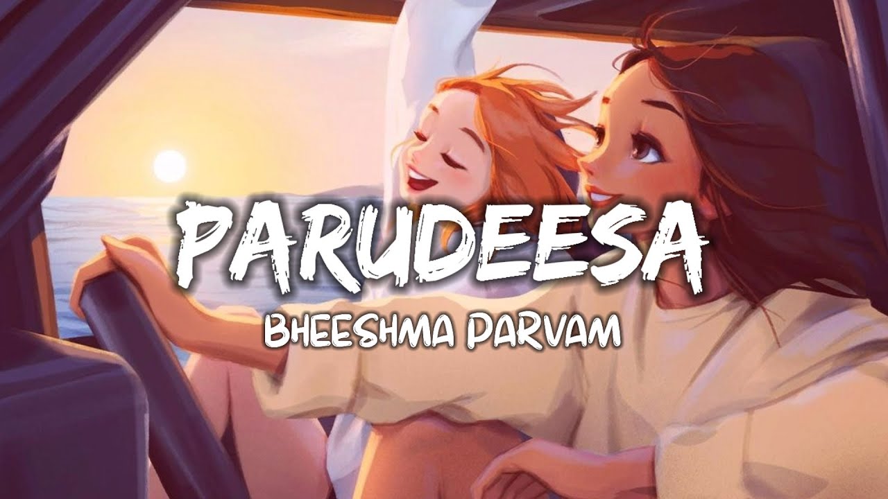 Parudeesa Song Lyrics | Bheeshma Parvam - YouTube