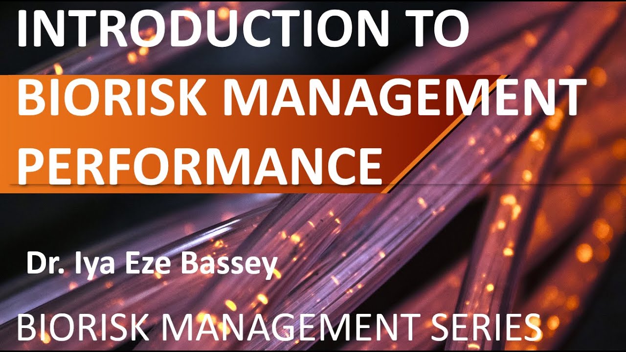 INTRODUCTION TO BIORISK MANAGEMENT PERFORMANCE - YouTube