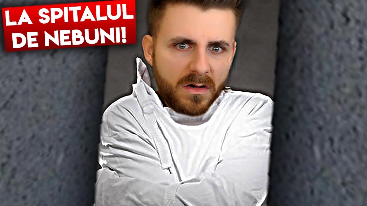 LA SPITALUL DE NEBUNI? - YouTube