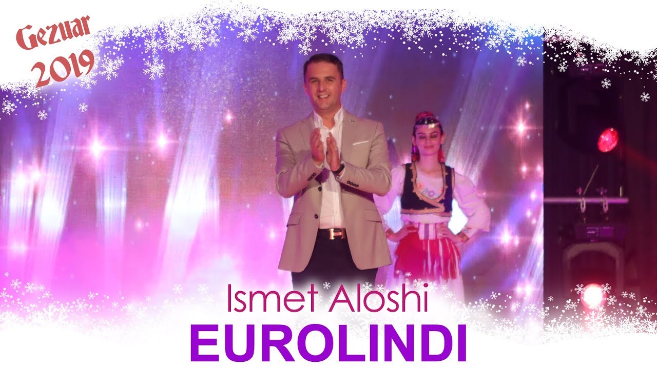 Ismet Aloshi - Kengen do ta knojna ( Gezuar 2019 ) - YouTube