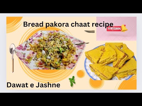 Bread pakora chaat ki recipe|Bread pakora reciep#dawatejashne# ...