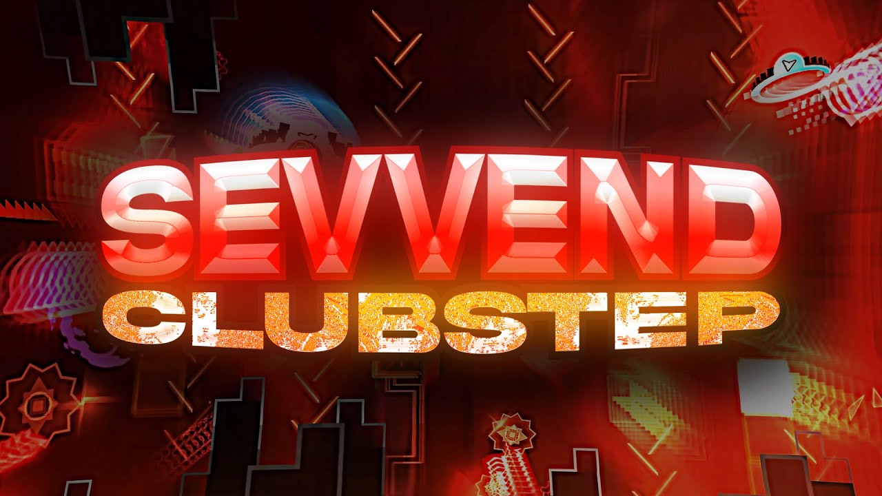 [4K] "Sevvend Clubstep" by cherryteam [Extreme Demon] | Geometry Dash 2 ...