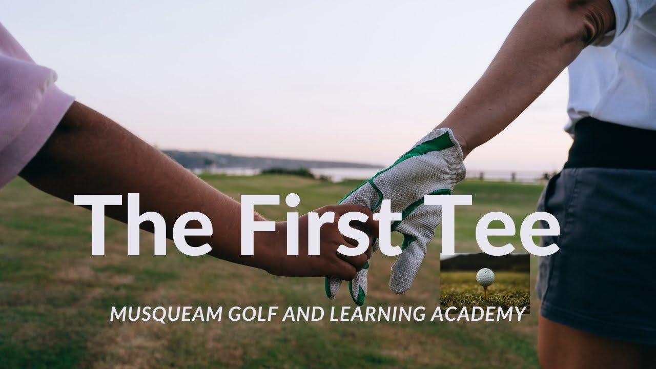 The First Tee (Musqueam Golf and Learning Academy) - YouTube