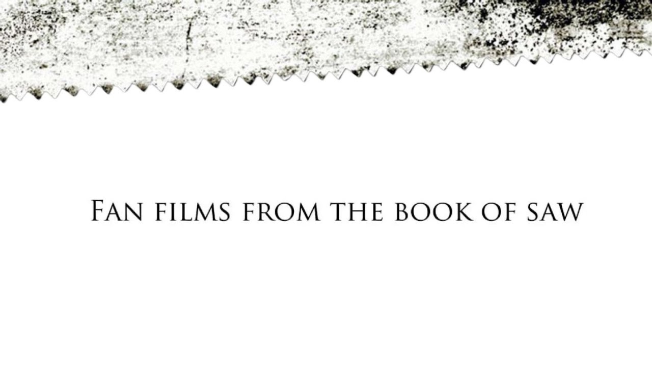 Fan Films From the Book of Saw - YouTube