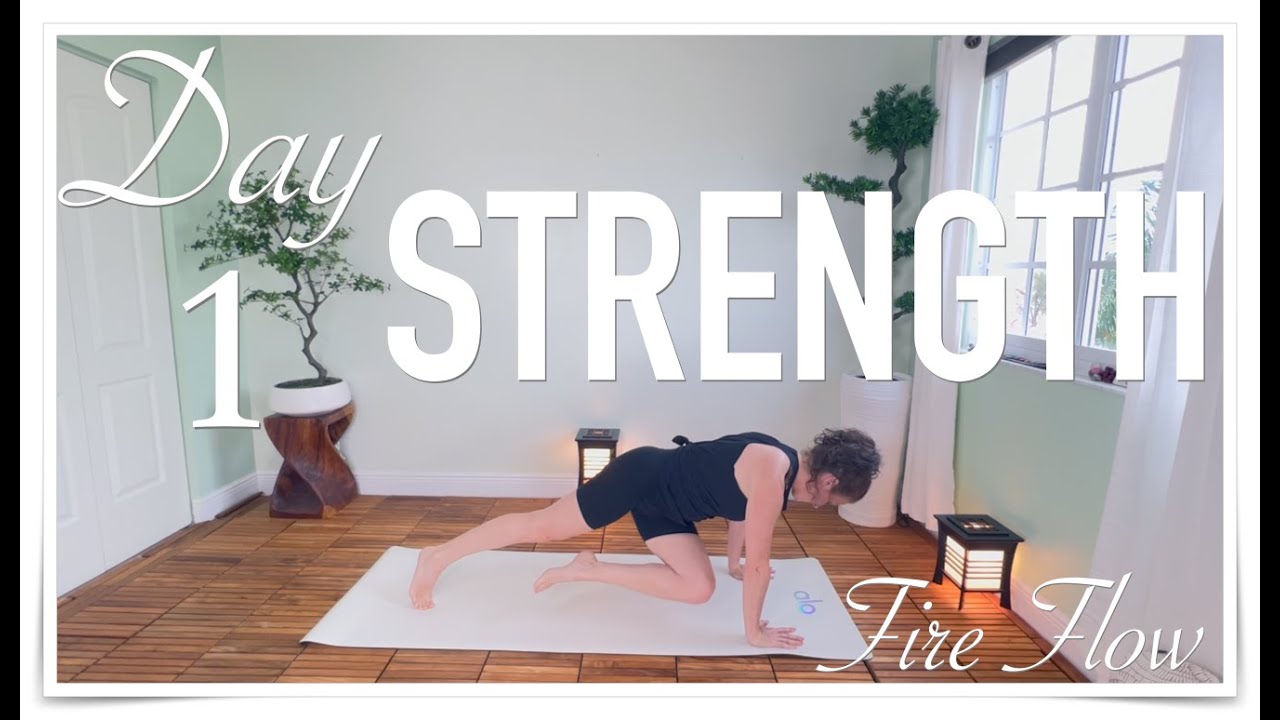 Day 1 - Strength [Fire Flow] 5-Day Yoga and Meditation Challenge - YouTube