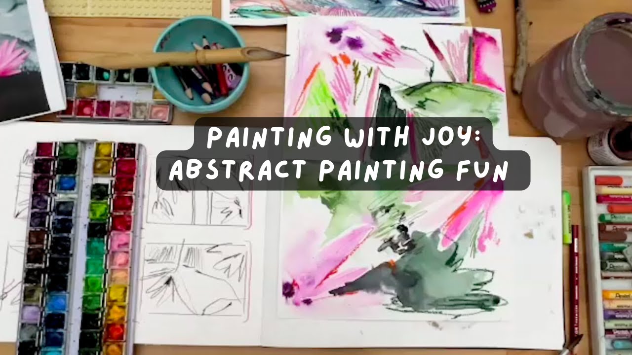 Painting With Joy: Abstract Painting Fun - YouTube