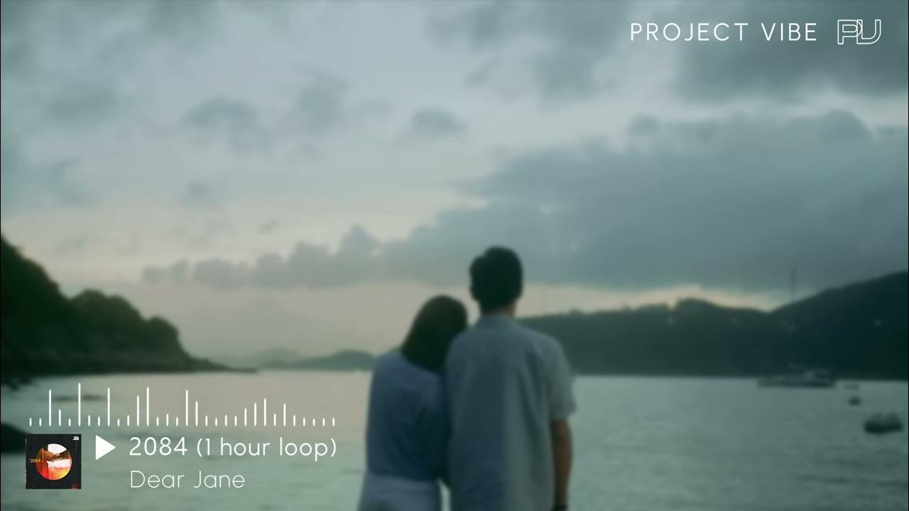 Dear Jane - 2084 1小時完美 loop / 1 hour perfect loop - YouTube