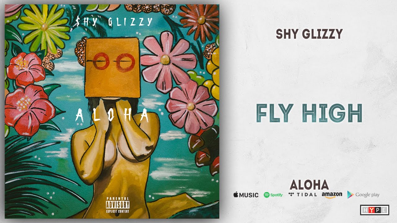 Shy Glizzy - Fly High (Aloha) - YouTube