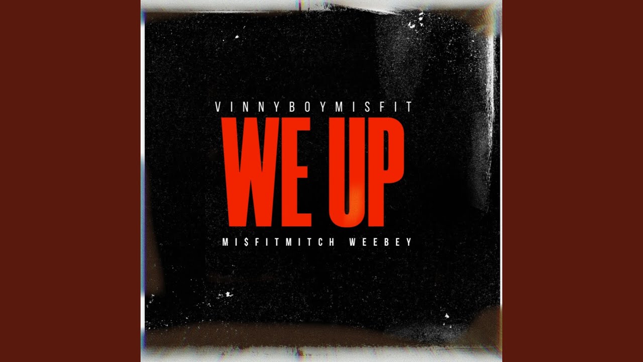 We up (feat. WeeBey & Misfit Mitch) - YouTube