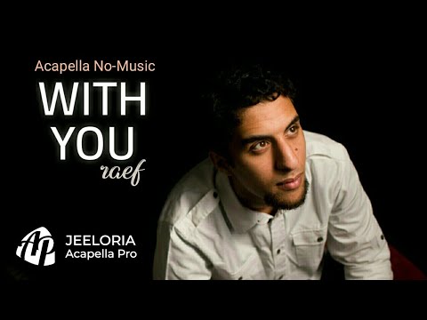 Raef - With You (Acapella No-Music) [Cover] - YouTube