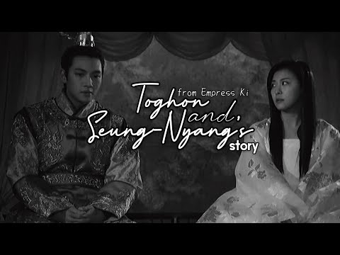 Toghon & Seung-Nyagn’s Story-Empress Ki