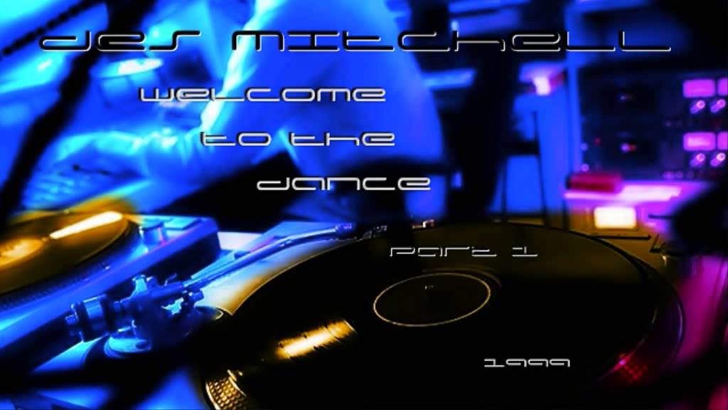 Des Mitchell - Welcome To The Dance (Part 1) ·1999· - YouTube