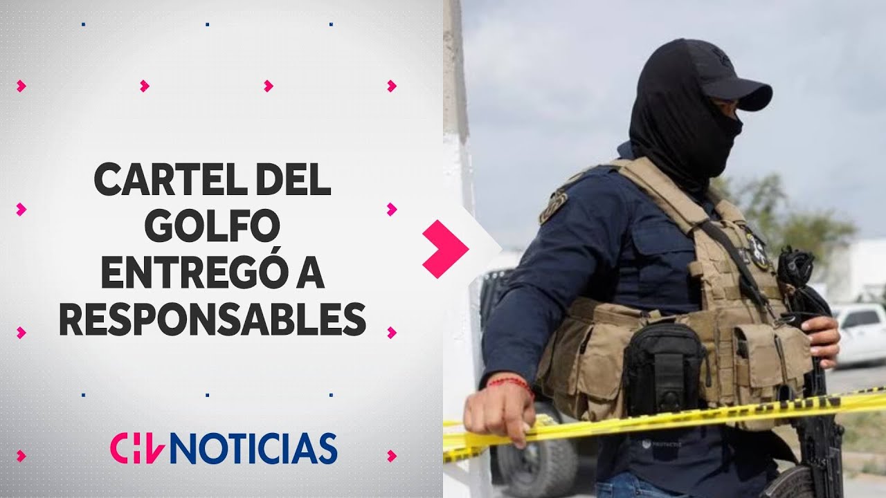 Cartel del Golfo entregó a sicarios que secuestraron por error a ...