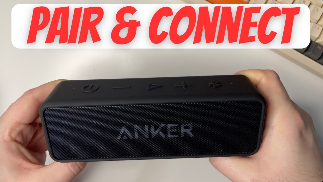 How to Pair and Connect Anker Soundcore 1 and Soundcore 2 Speaker to a ...