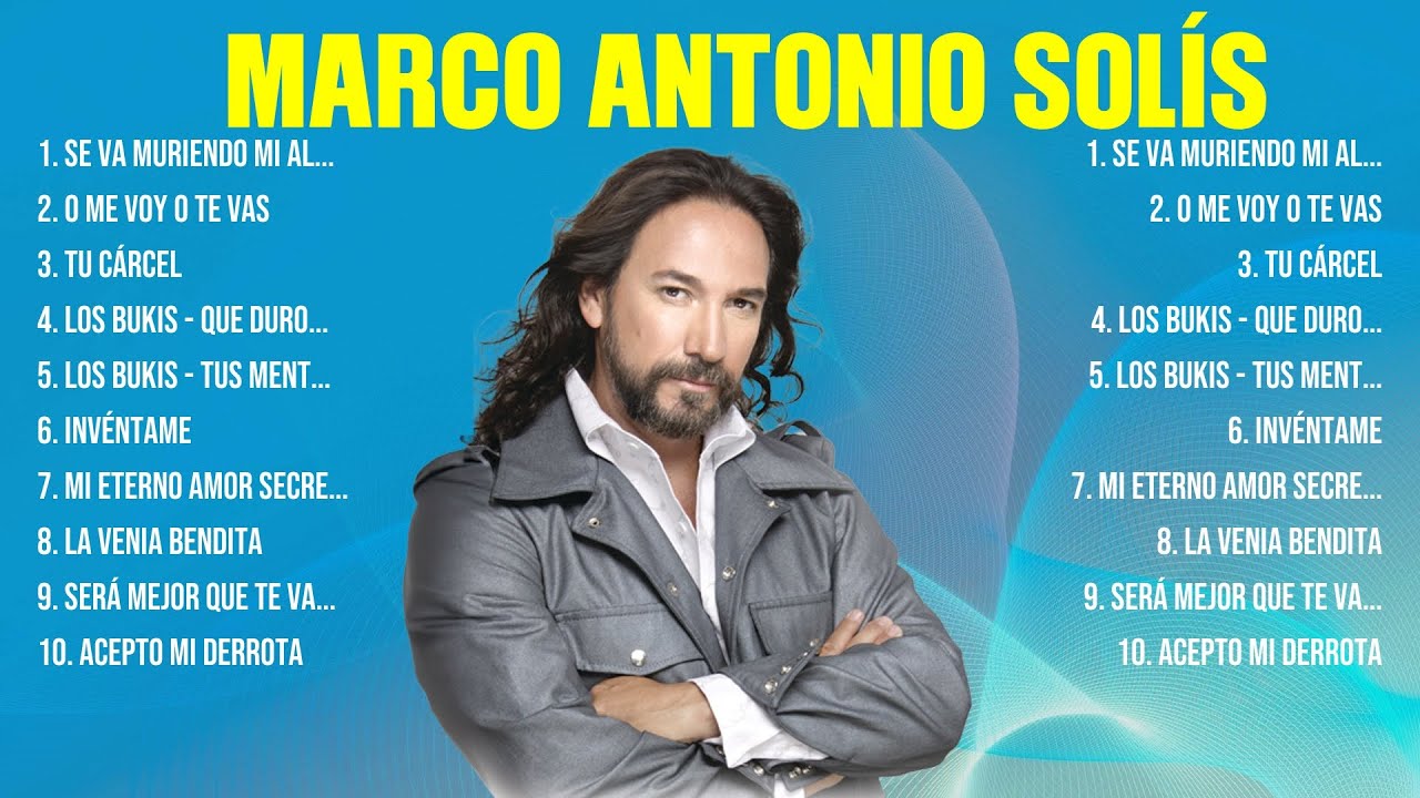 Marco Antonio Solís ~ 10 Grandes Exitos, Mejores Éxitos, Mejores ...