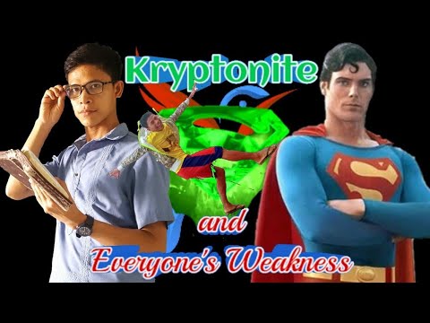 Kryptonite and Everyone's Weakness