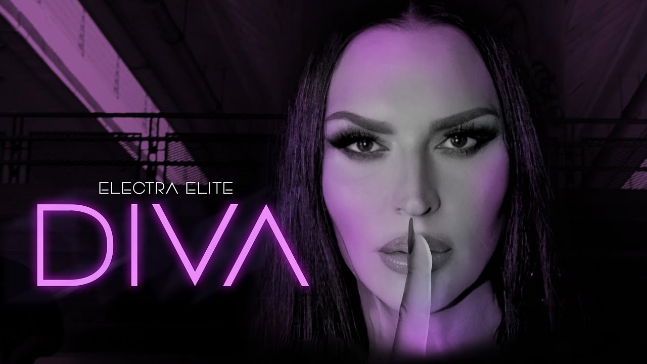 ELECTRA ELITE - DIVA (OFFICIAL VIDEO 2021) - YouTube