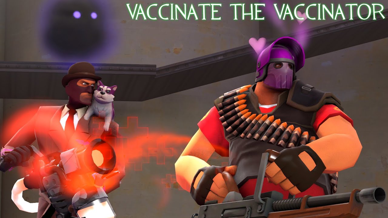 TF2: Vaccinate the Vaccinator - YouTube