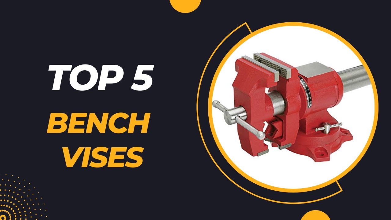 Top 5 Best Bench Vises Review in 2023 - YouTube