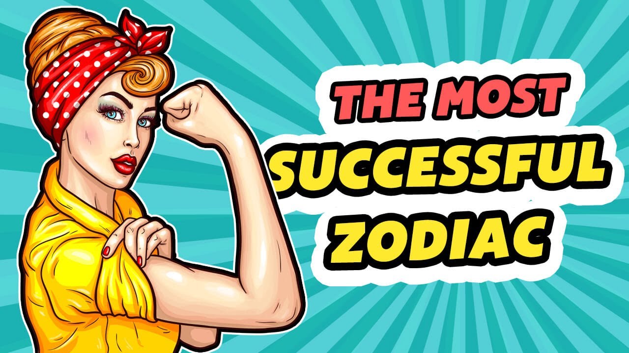 How Is The Most Successful Zodiac Sign? - YouTube