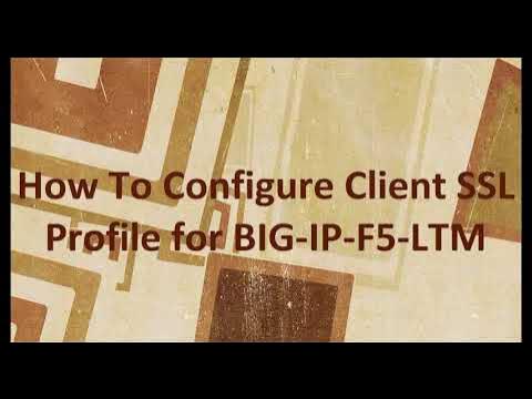 How To Configure Client SSL Profile For BIG-IP-F5-LTM - YouTube