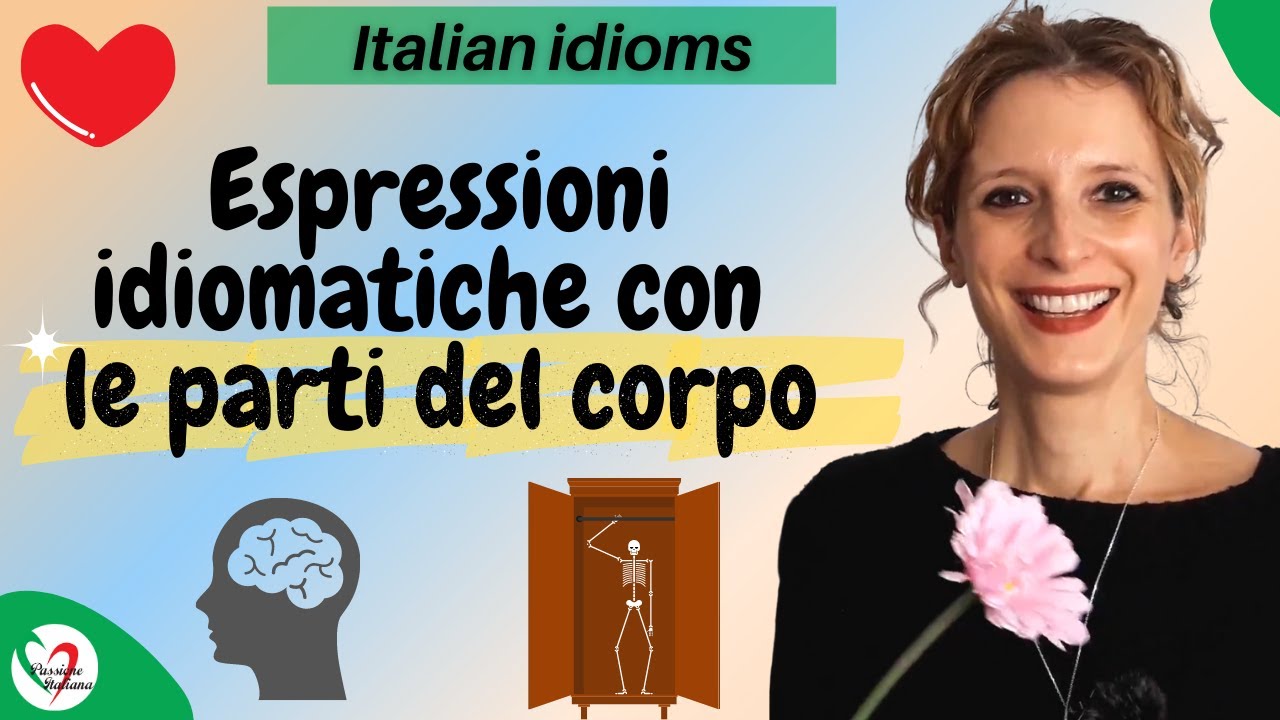 Learn Italian idioms: Espressioni idiomatiche con le parti del corpo ...