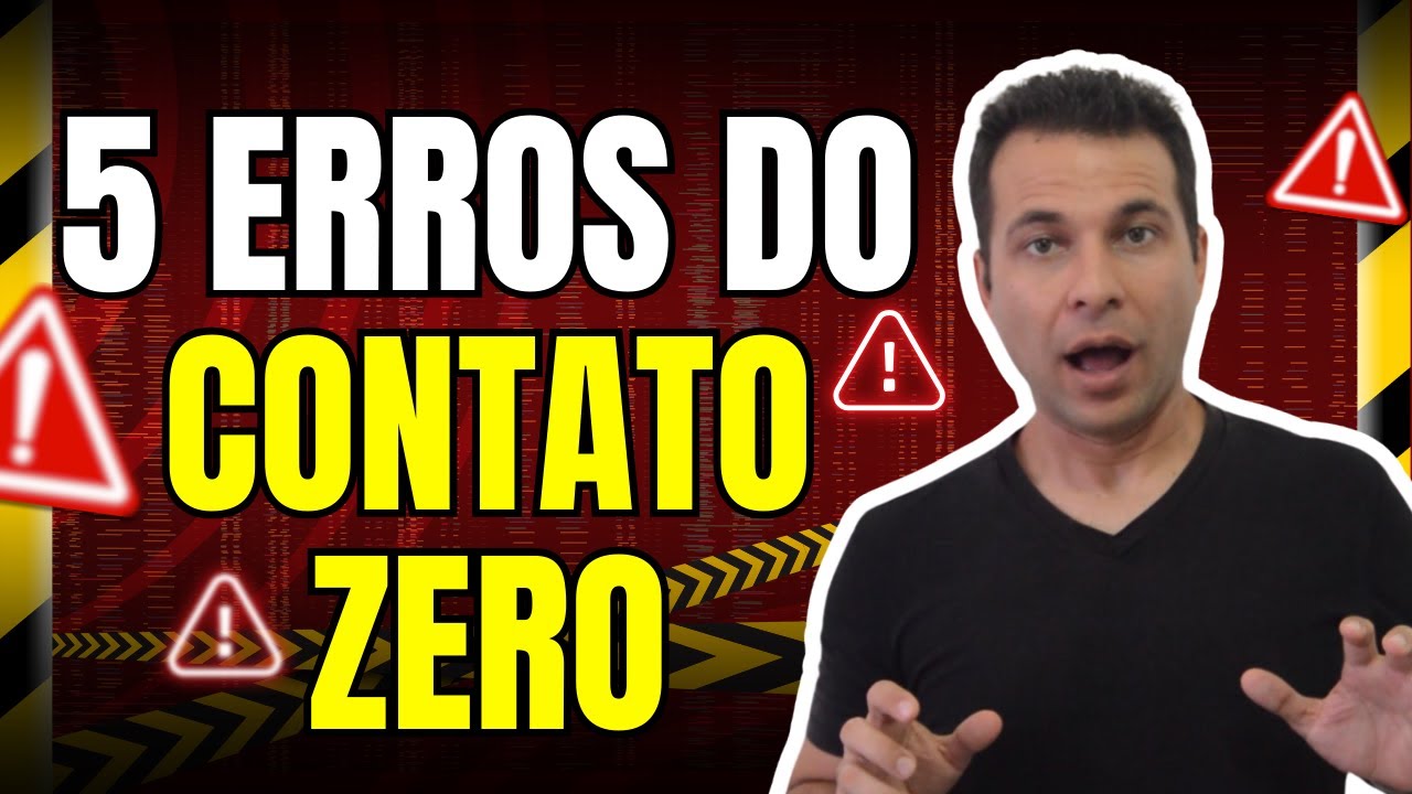 5 Piores Erros do contato zero - YouTube