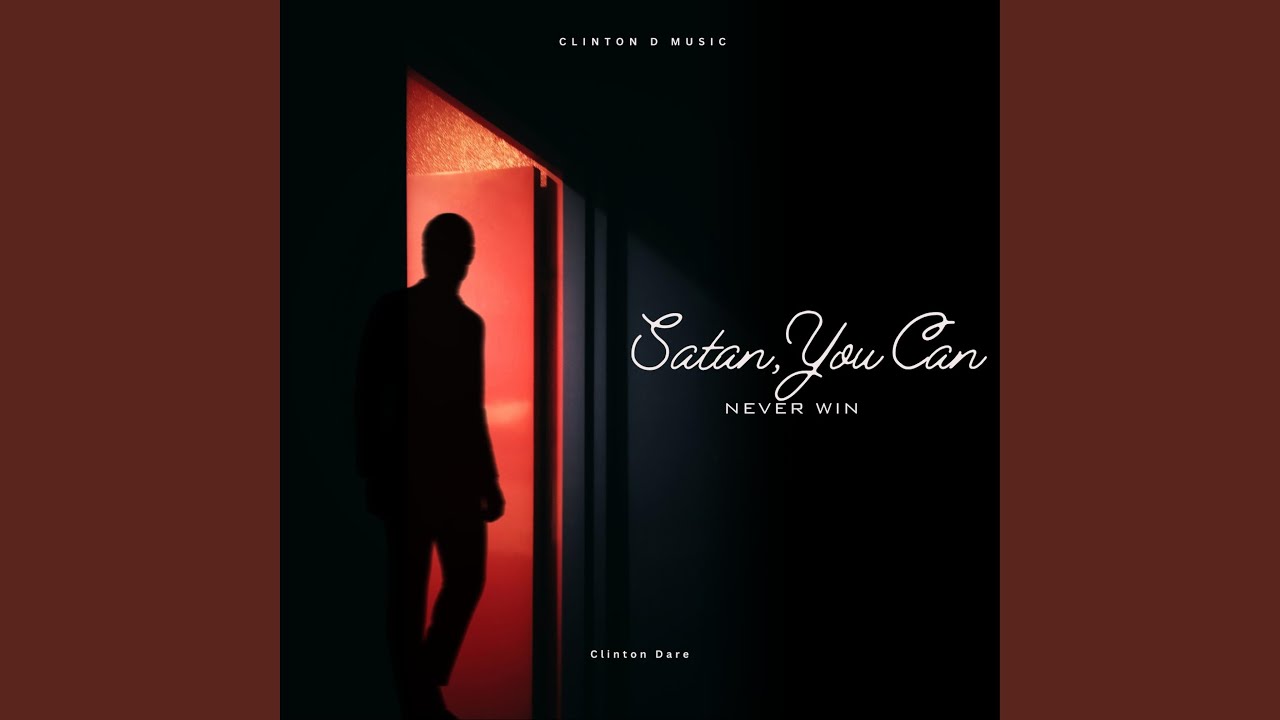 Satan, You Can Never Win - YouTube