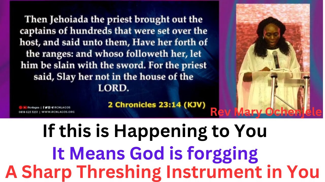 If this is Happening to You, it Means God is forging a Sharp Threshing ...