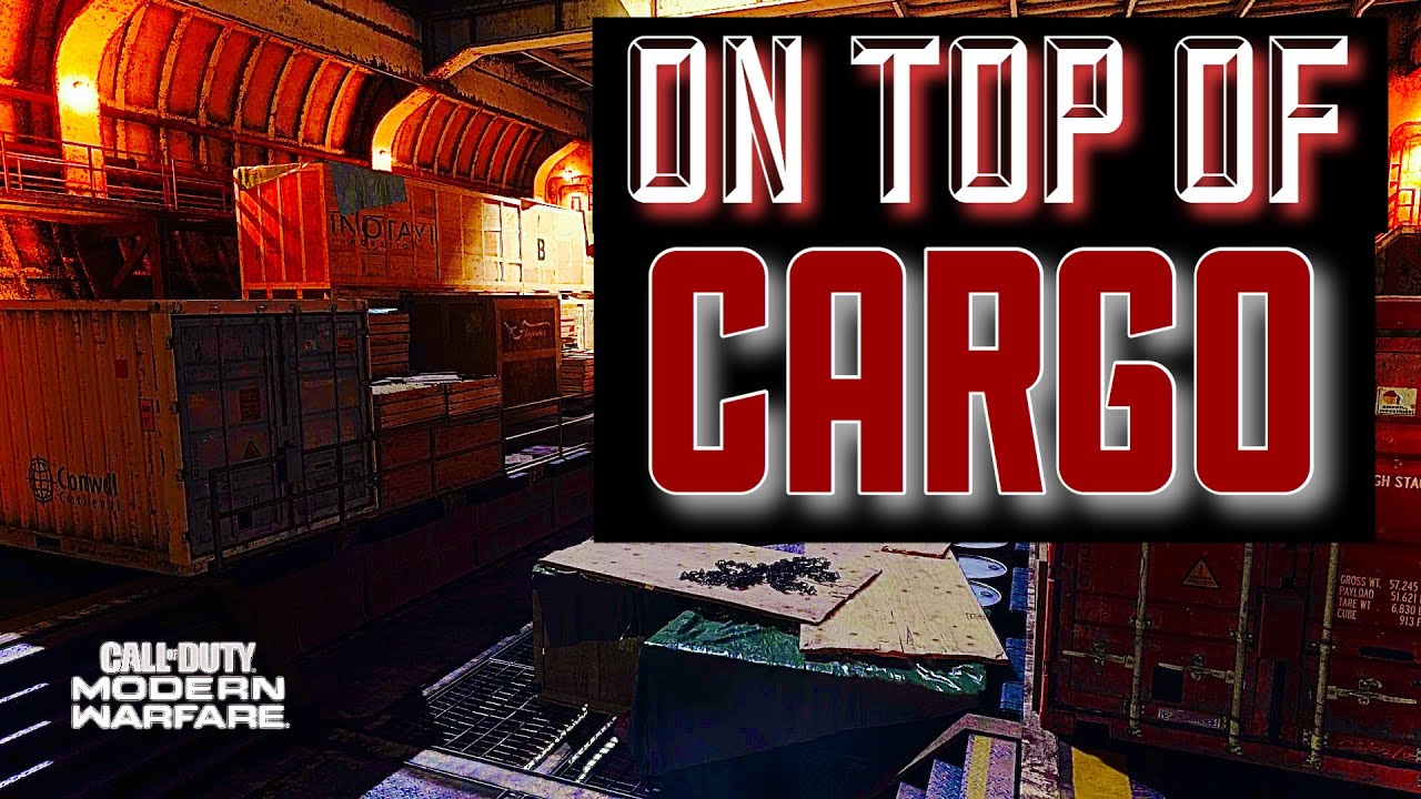 ON TOP OF CARGO CALL OF DUTY MODERN WARFARE - YouTube