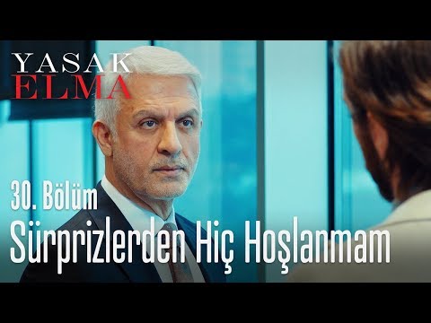 Sürprizlerden hiç hoşlanmam - Yasak Elma 30. Bölüm