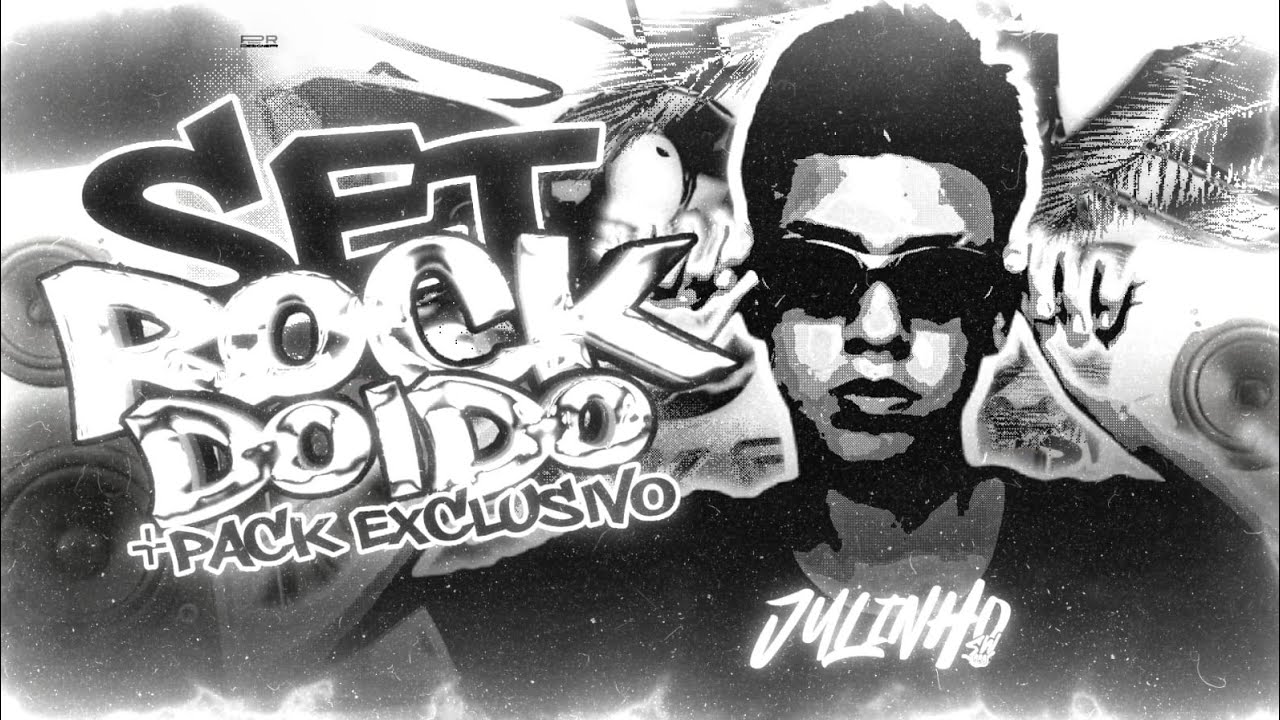SET ROCK DOIDO 2025 + PACK EXCLUSIVO EDIÇÃO SETEMBRO - JULINHØ SW - YouTube