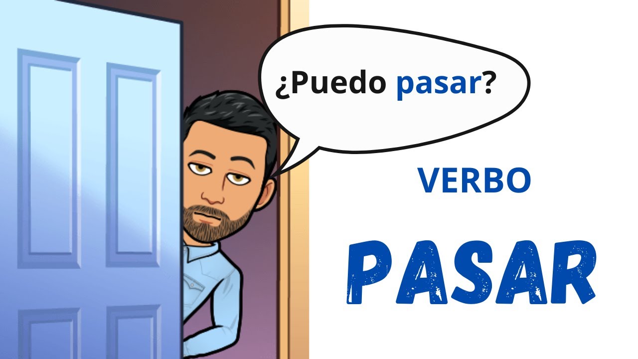 Verbo PASAR en Español 1️⃣6️⃣Usos y Significados💯Aprender Español💯 ...