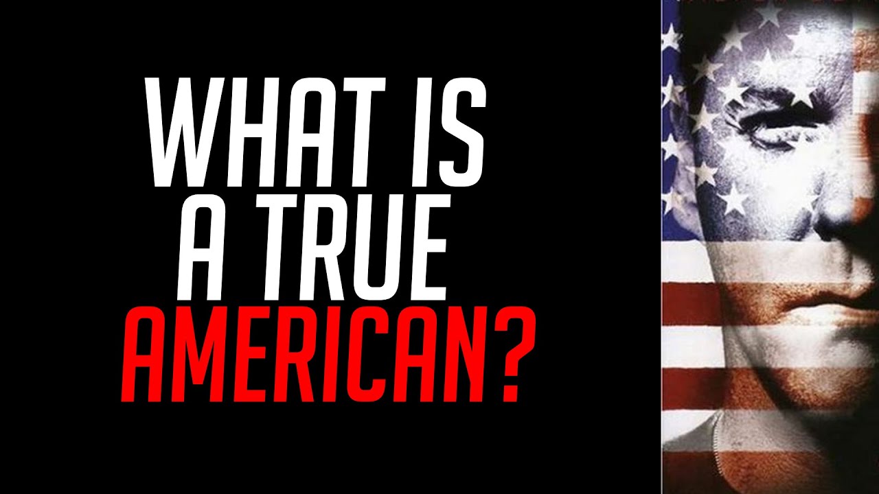 What is a True American? - YouTube