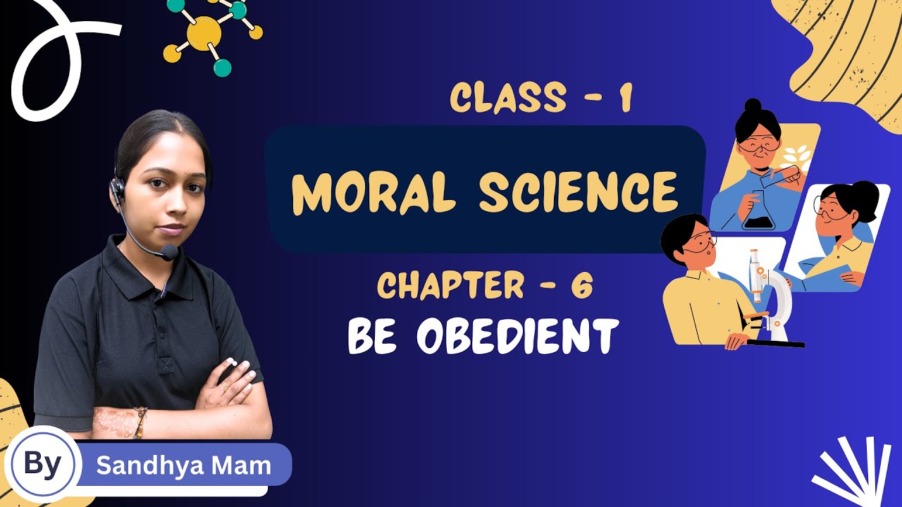 Be Obedient | Moral Science | Chapters 6 | Class 1 | By Sandhya Mam ...