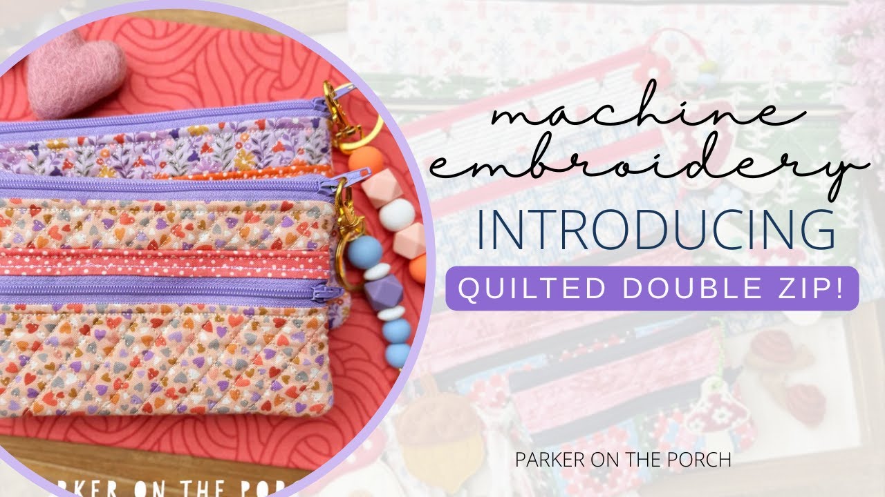 Introducing the Quilted Double Zipper Bag | In the Hoop - YouTube