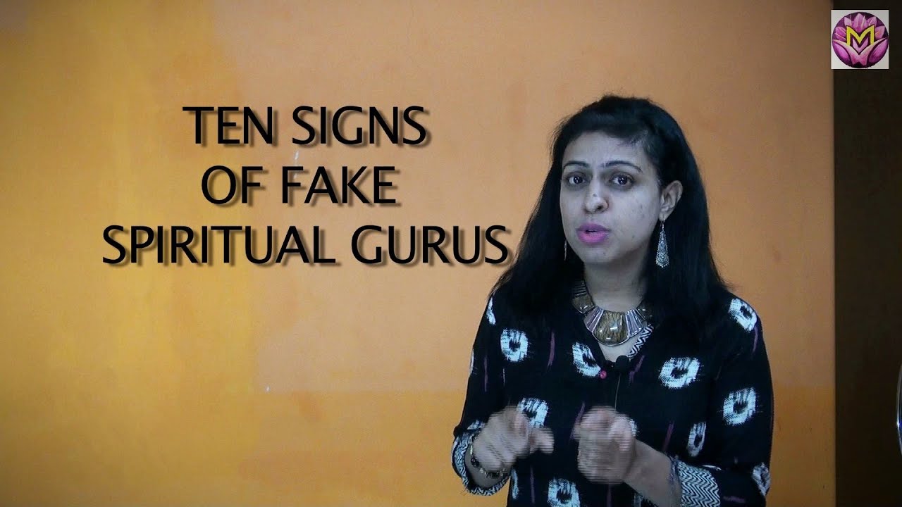 Ten signs of fake spiritual gurus Save yourself and your life from fake ...