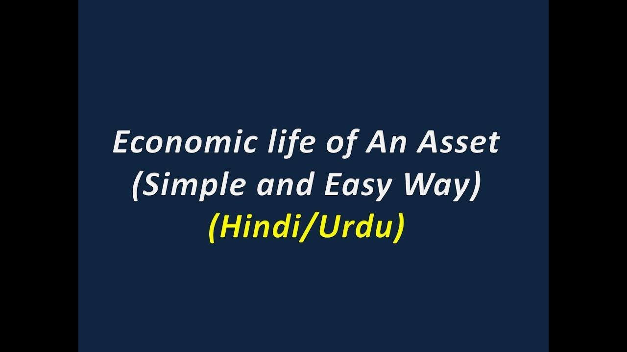Economic life of An Asset(Hindi/Urdu)-MGT101 - YouTube