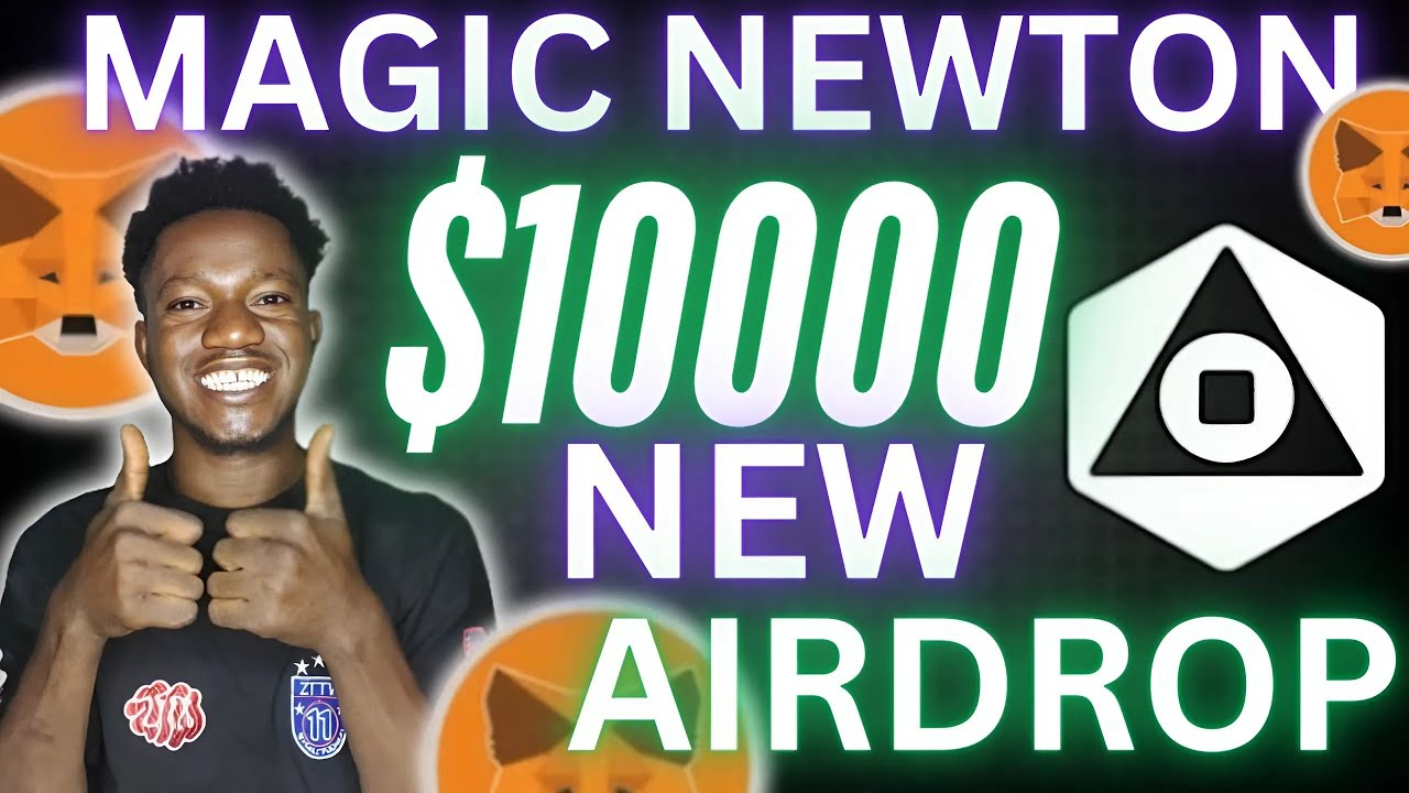 Claim 10,000$ potential Magic Newton airdrop FR33 - New metamask ...