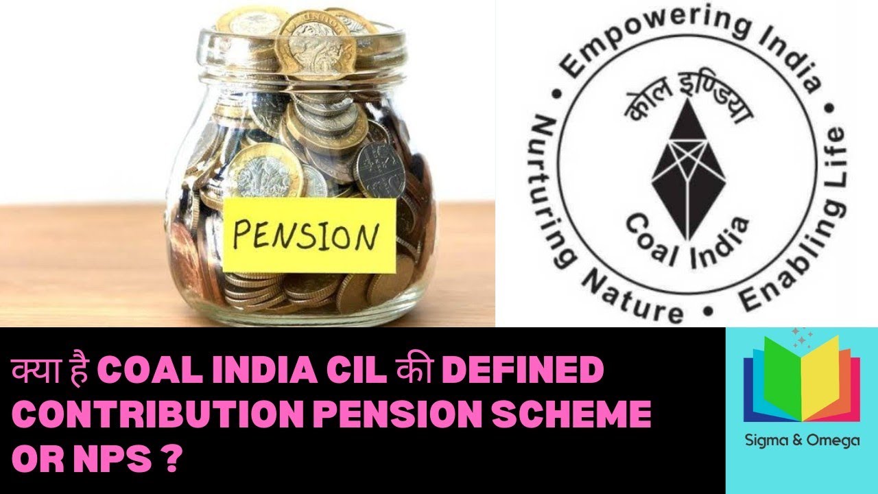 CIL Coal India | Defined Contri. Pension Scheme | CMPS | Pension Scheme ...