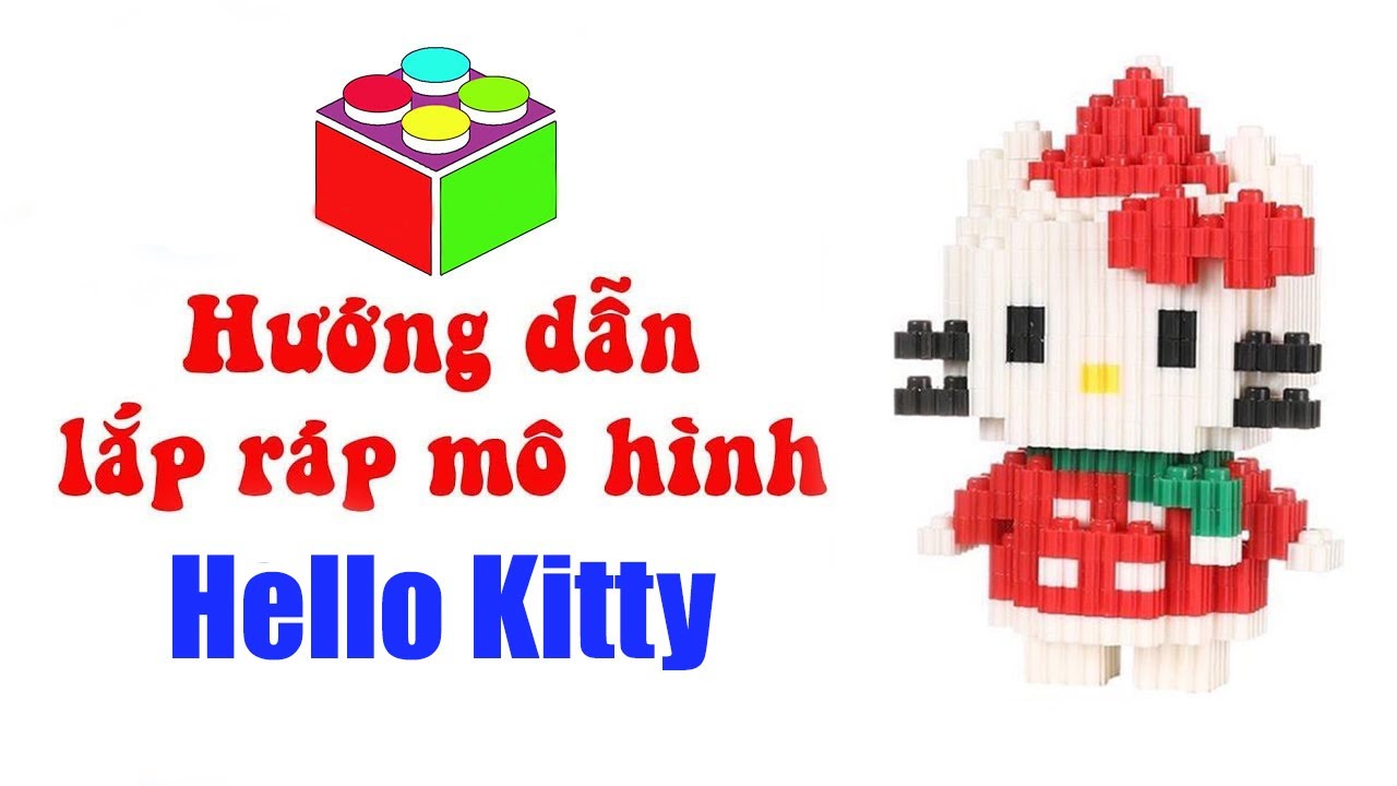 Hướng dẫn lắp ráp mô hình Hello Kitty- Series Hello Kitty | TCT ...