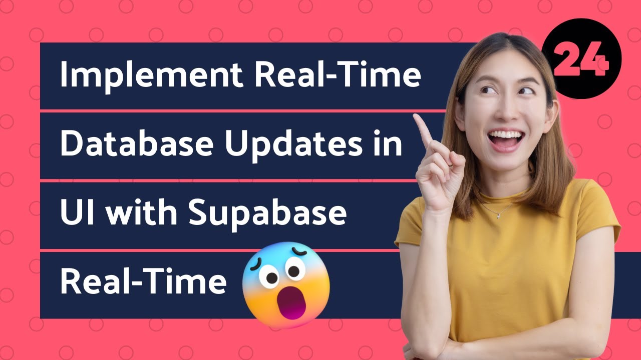 Web Developers 24 Implement Real Time Database Updates In Ui With Supabase Real Time Youtube