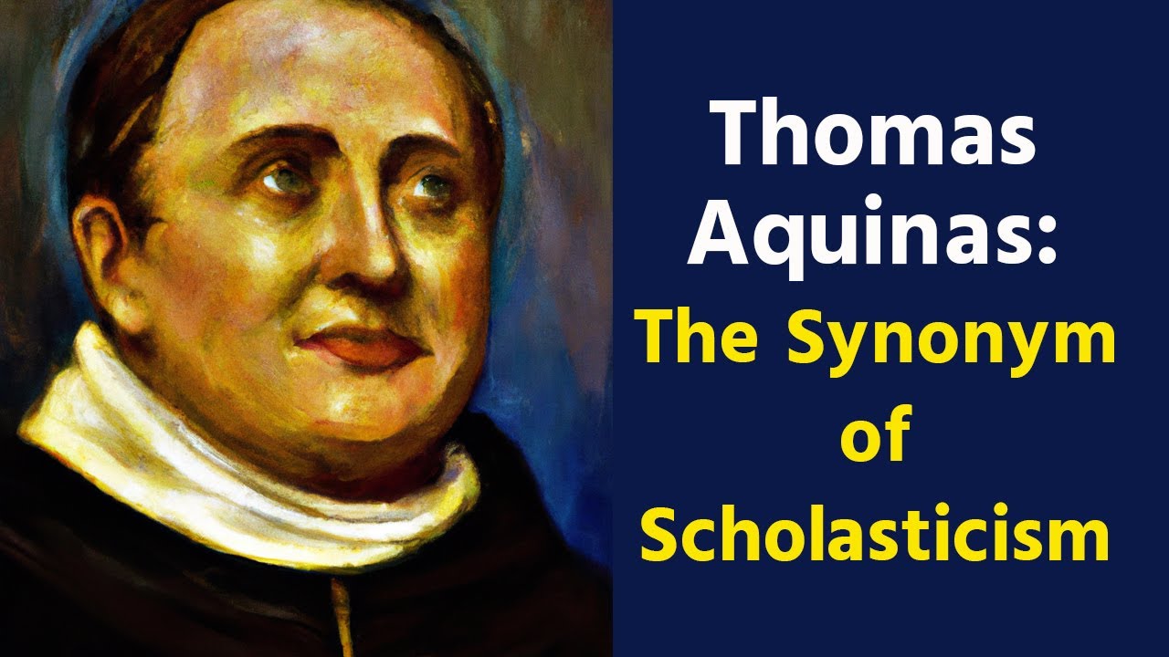 Thomas Aquinas, the Synonym of Scholasticism | Words of Wisdom - YouTube