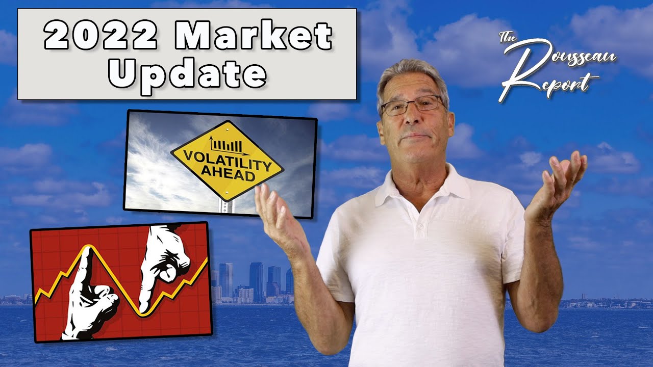 Session 41: 2022 Market Update | The Rousseau Report - YouTube