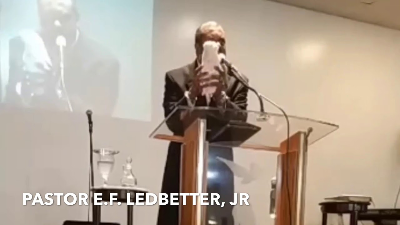 Rev. EF Ledbetter, Jr Closing - “It Hurt, But It Helped” Greater Mt ...