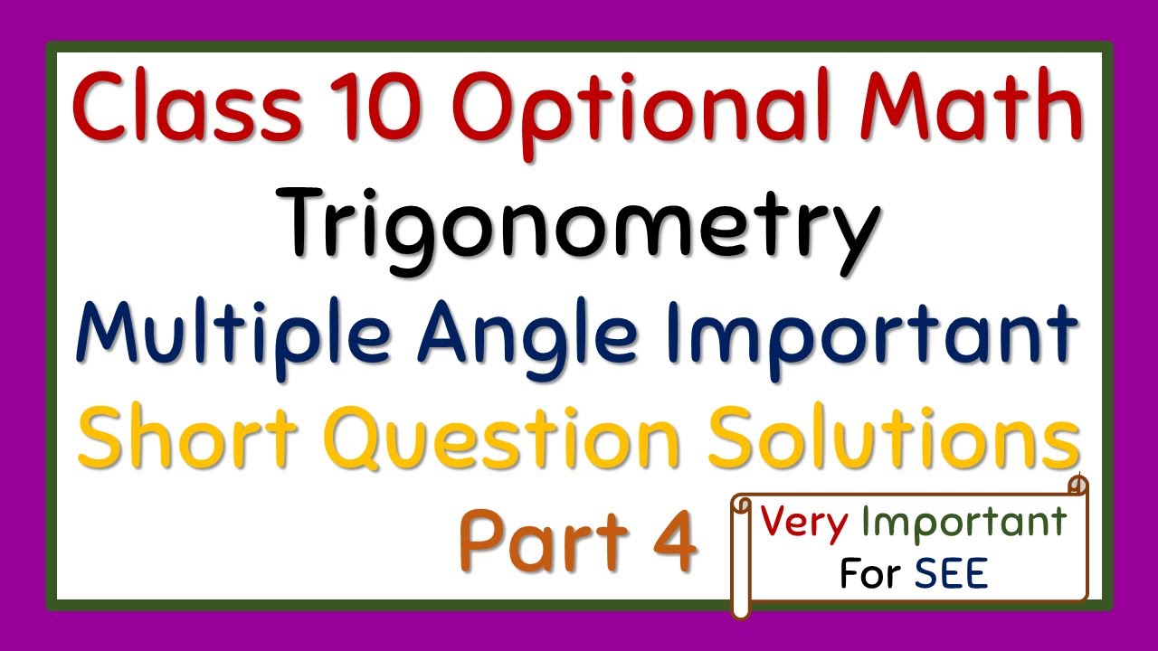 Optional Mathematics || Trigonometry Multiple Angle || Important Short ...