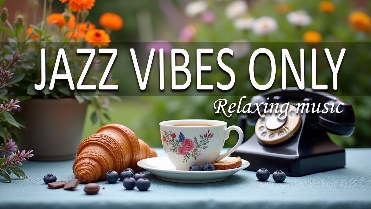 Jazz vibes only Soothing Instrumental and Jazz Music to accompany your ...
