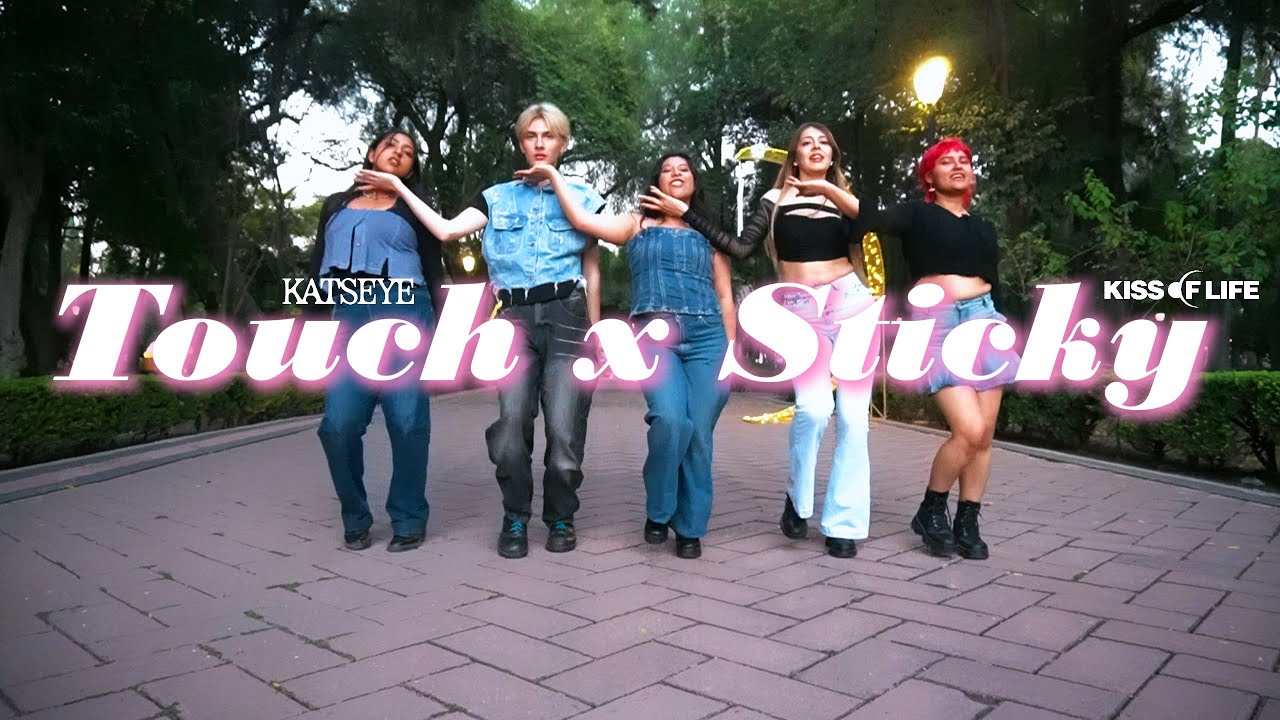 [KPOP IN PUBLIC MEXICO] KATSEYE | KISS OF LIFE - Touch x Sticky | Dance ...