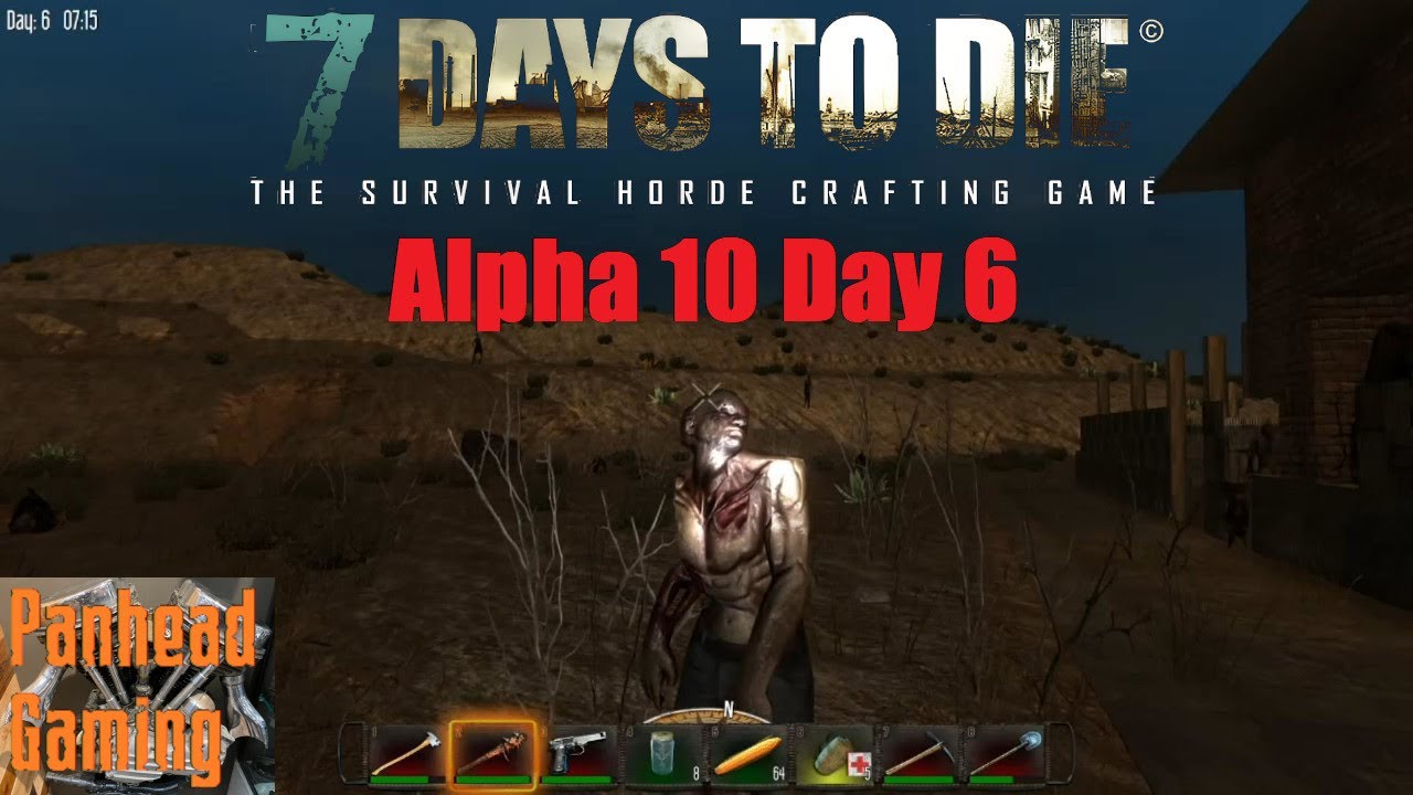 7 Days to Die - Alpha 10 Day 6 - YouTube