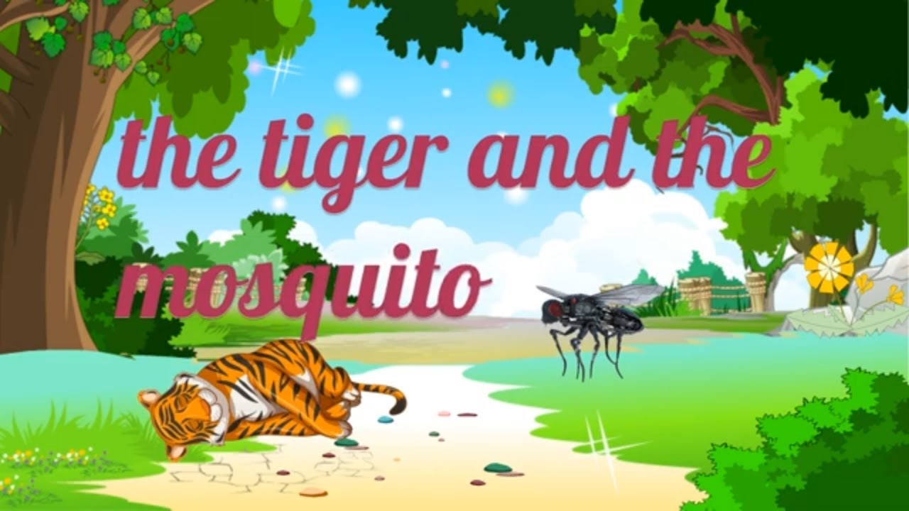 the tiger and the mosquito | the tiger and the mosquito story in ...